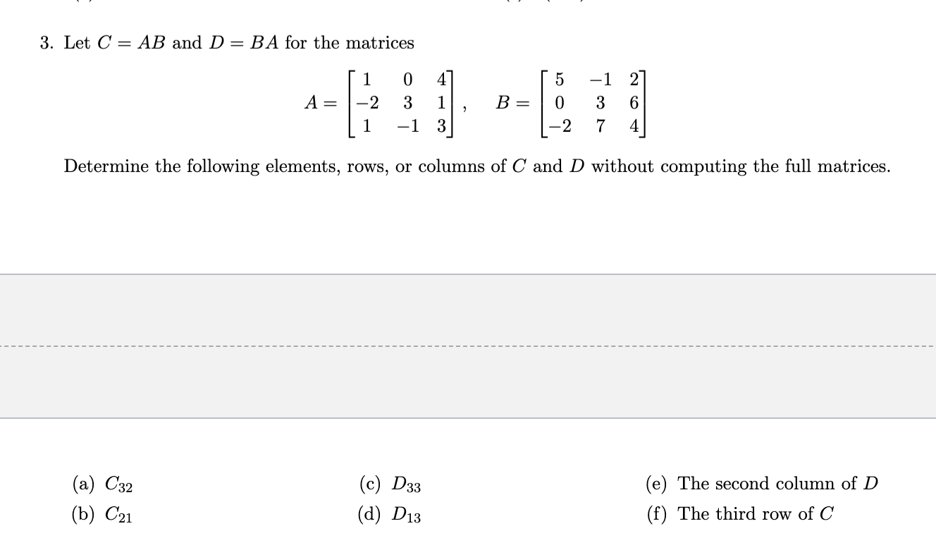 Solved 3. Let C=AB and D=BA for the matrices | Chegg.com