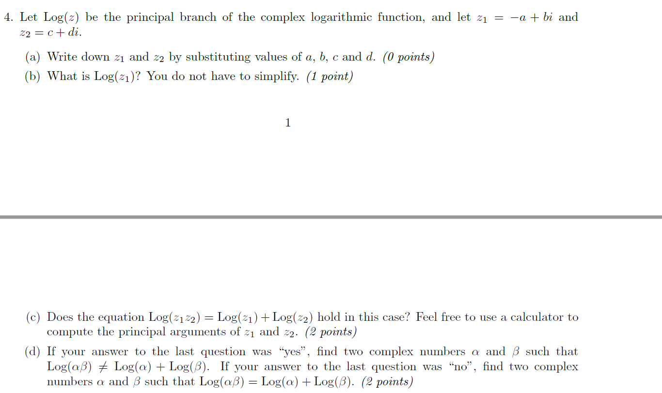 Solved 4. Let Log(z) be the principal branch of the complex | Chegg.com