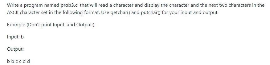 Solved Write a program named prob3.c, that will read a | Chegg.com
