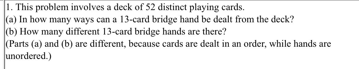 Solved 1. This problem involves a deck of 52 distinct | Chegg.com