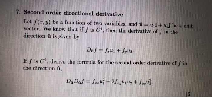 Solved 7. Second order directional derivative Let f(z, y) be | Chegg.com