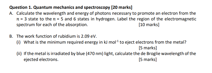 Solved Question 1. Quantum mechanics and spectroscopy [20 | Chegg.com