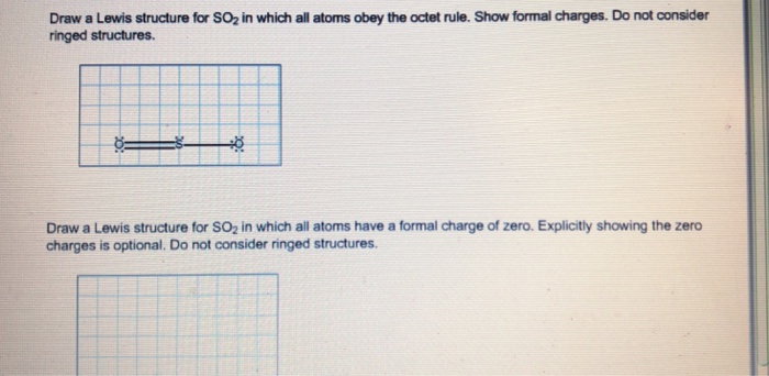 Solved Draw a Lewis structure for SO2 in which all atoms | Chegg.com