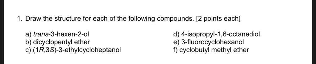 Solved 1. Draw the structure for each of the following | Chegg.com