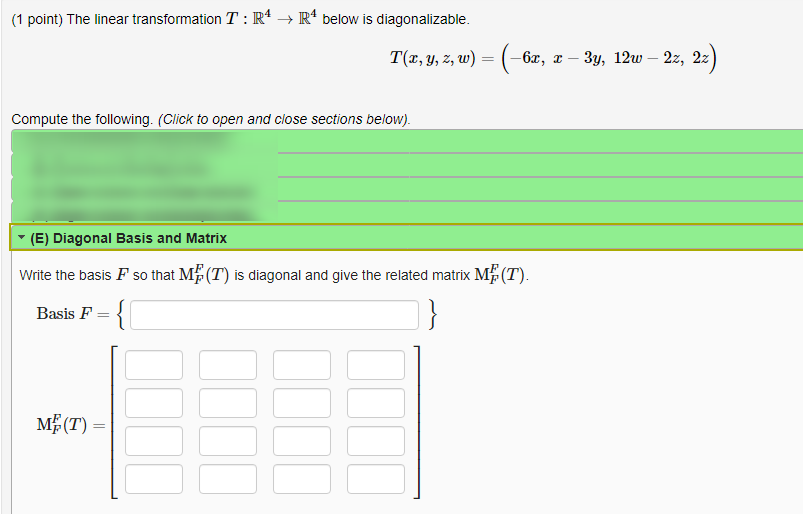 Solved (1 point) The linear transformation T: R4 → R4 below | Chegg.com