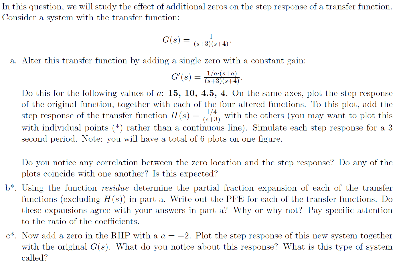 Solved in this question, we will study the effect of | Chegg.com