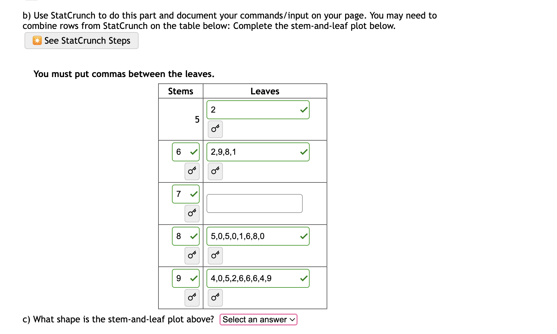 b) Use StatCrunch to do this part and document your | Chegg.com