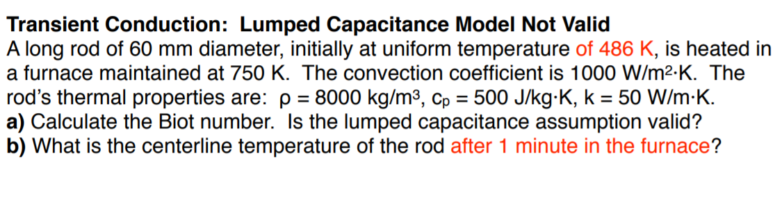 Solved Transient Conduction: Lumped Capacitance Model Not | Chegg.com