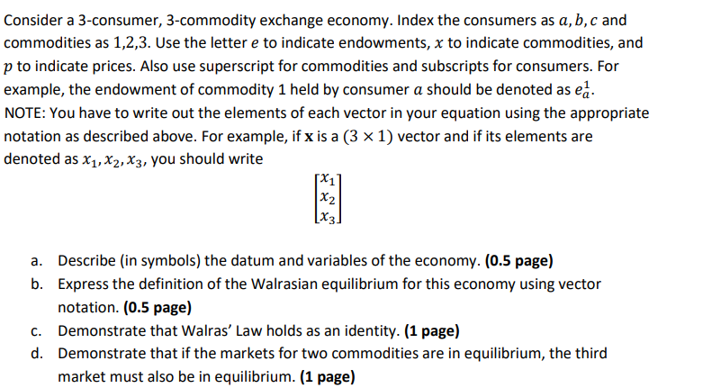 Solved Consider a 3-consumer, 3-commodity exchange economy. | Chegg.com