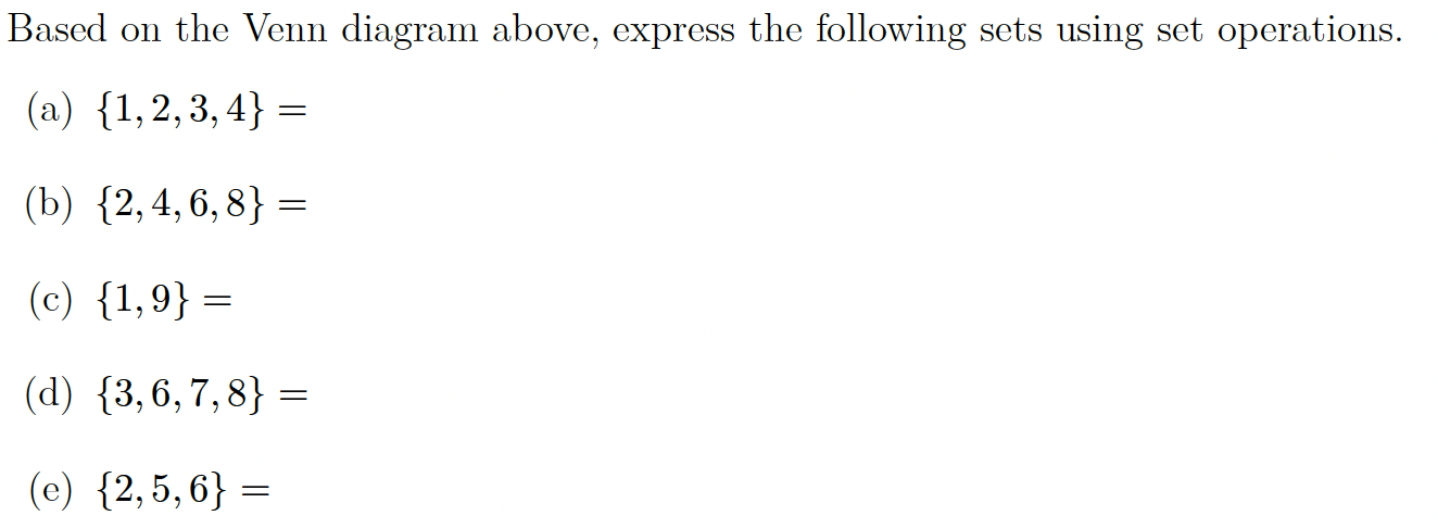 Solved Based on the Venn diagram above, express the | Chegg.com