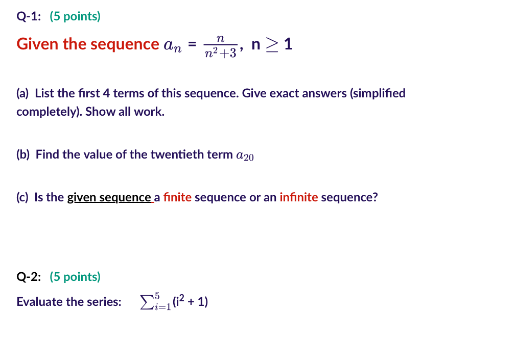 Solved Q-1: (5 ﻿points)Given the sequence an=nn2+3,n≥1(a) | Chegg.com