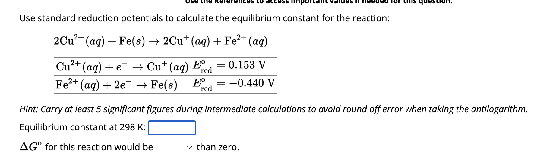 Solved Use standard reduction potentials to calculate the | Chegg.com