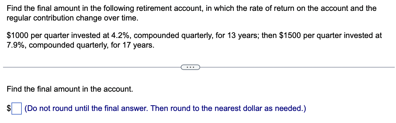 Solved Find the final amount in the following retirement | Chegg.com