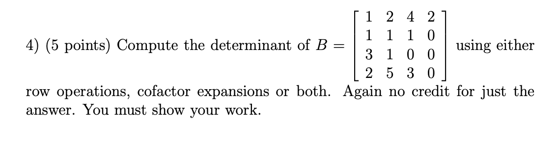 Solved [1 2 4 2 1 1 1 1 0 4) (5 points) Compute the | Chegg.com