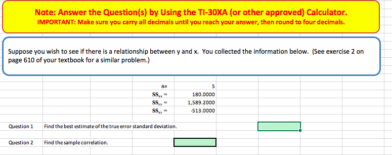 Solved Note: Answer the Question(s) by Using the TI-30XA (or | Chegg.com