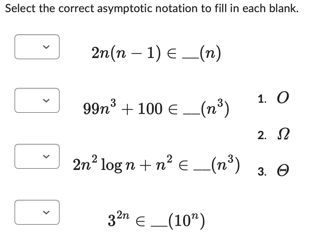 Solved Select the correct asymptotic notation to fill in | Chegg.com