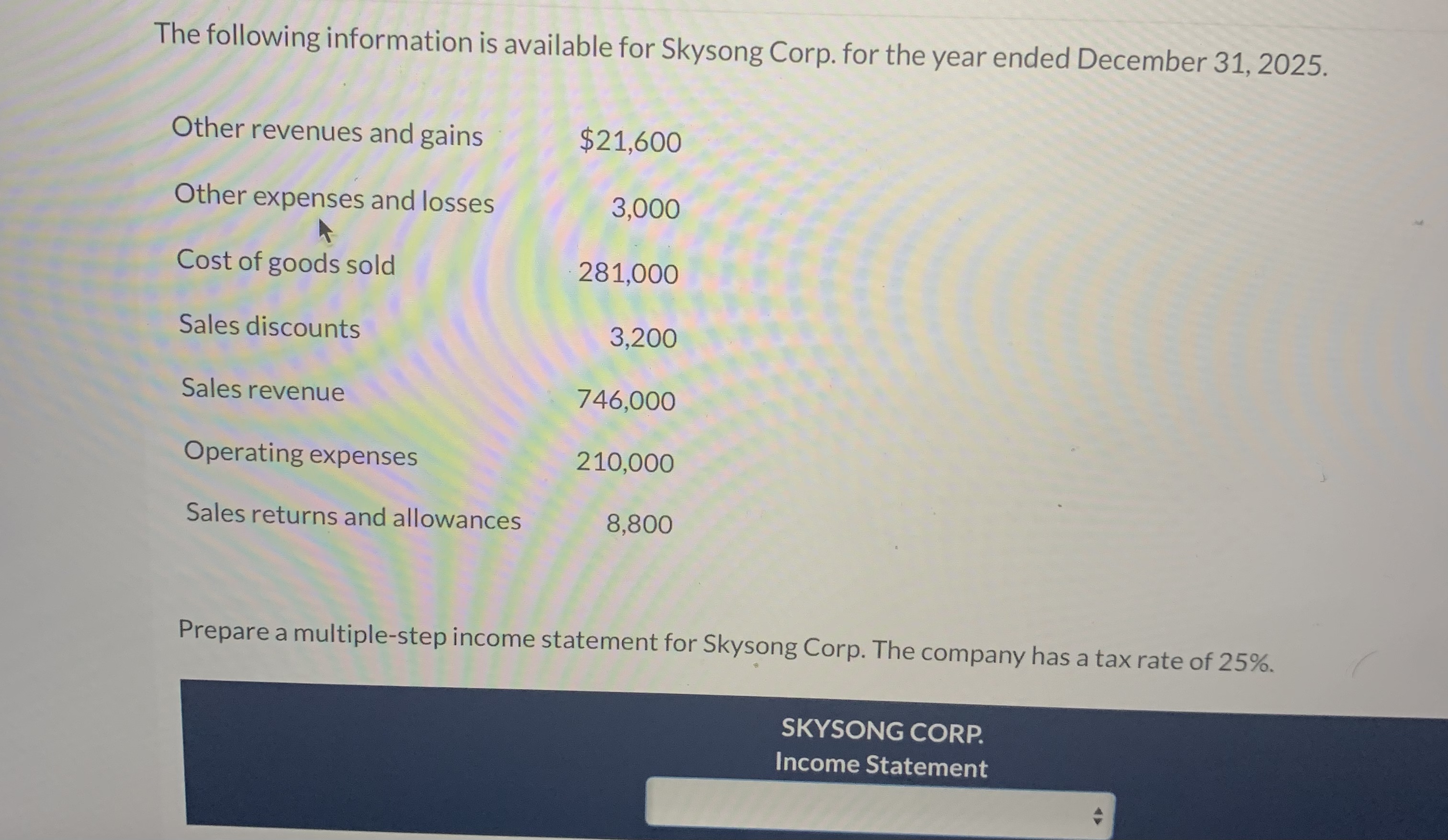 Solved The following information is available for Skysong | Chegg.com