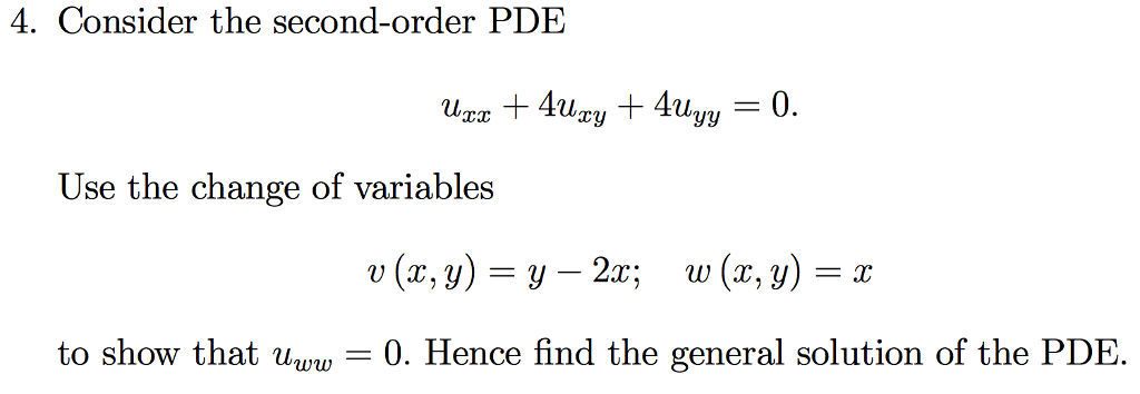 Solved 4. Consider the second-order PDE Use the change of | Chegg.com