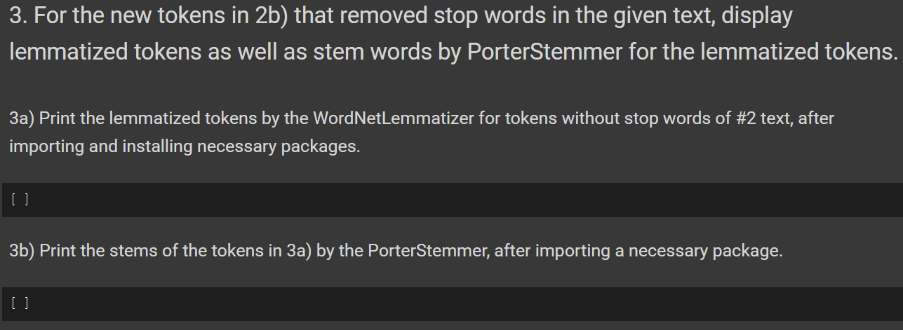Solved 3. For the new tokens in 2b) that removed stop words | Chegg.com