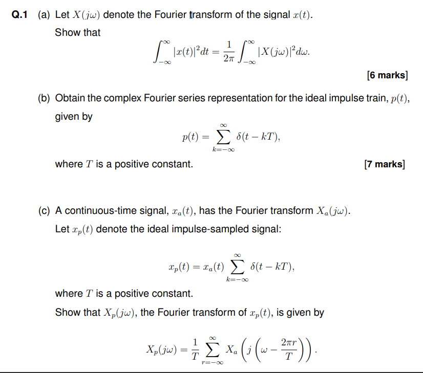 Solved Q.1 (a) Let X(j omega) denote the Fourier transform | Chegg.com