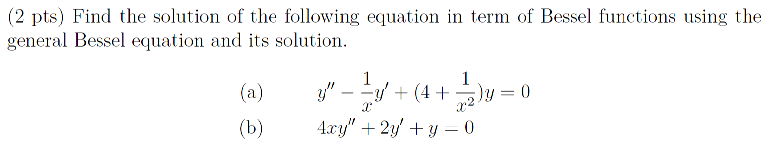 Solved (2 pts) Find the solution of the following equation | Chegg.com