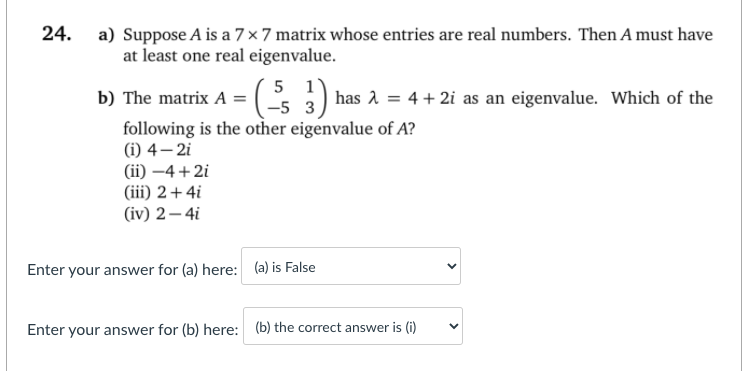 Solved =( 24. a) Suppose A is a 7 x 7 matrix whose entries | Chegg.com