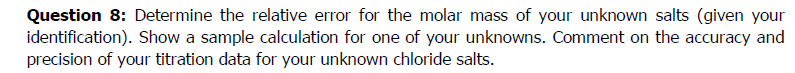 Solved Question 8: Determine the relative error for the | Chegg.com