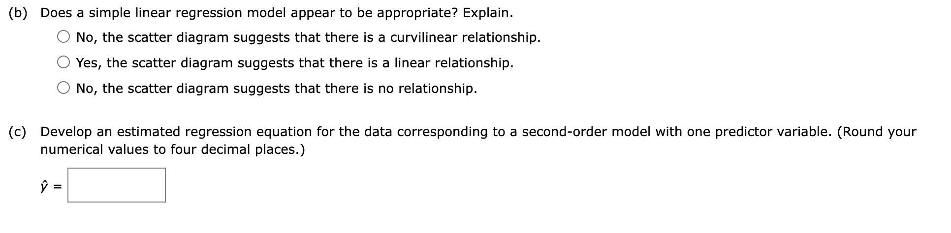 Solved (b) Does a simple linear regression model appear to | Chegg.com