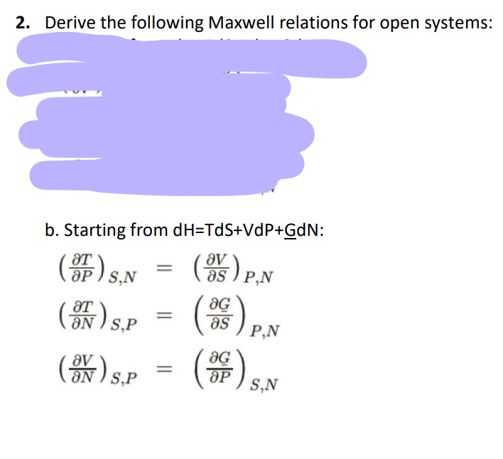 Solved 2. Derive the following Maxwell relations for open | Chegg.com