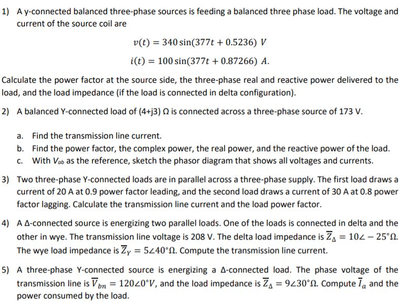 Solved 1) A y-connected balanced three-phase sources is | Chegg.com