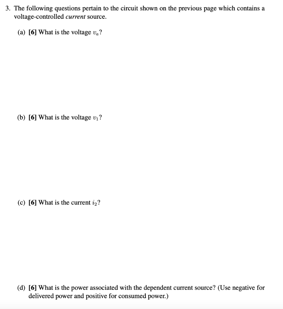 Solved 3. The following questions pertain to the circuit | Chegg.com