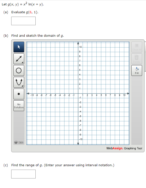 Solved Let g(x, y) = x2 In(x + y). = (a) Evaluate g(6, 1). | Chegg.com Solved Let g(x, y) = x2 In(x + y). = (a) Evaluate g(6, 1). | Chegg.com