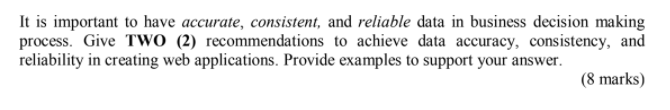 Solved It is important to have accurate, consistent, and | Chegg.com