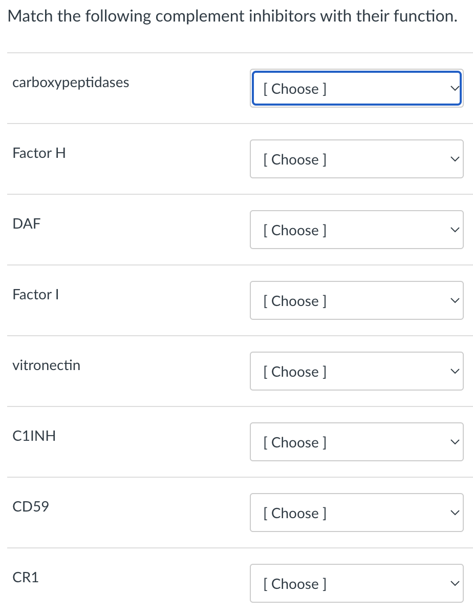 Solved Match the following complement inhibitors with their | Chegg.com