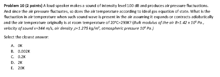 Solved Problem 10 (2 points) A loud speaker makes a sound of | Chegg.com