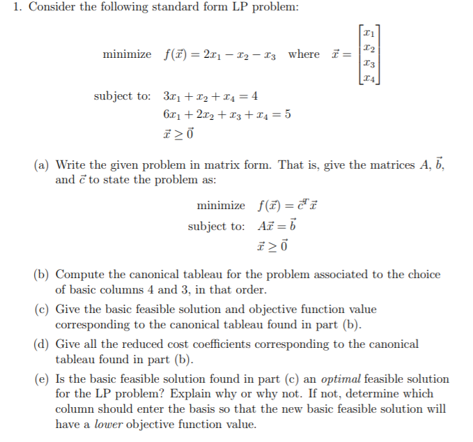 Solved 1. Consider the following standard form LP problem: | Chegg.com