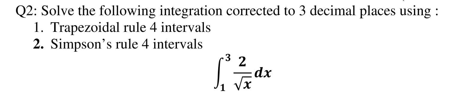 Solved Q2: Solve the following integration corrected to 3 | Chegg.com