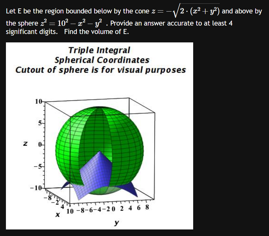 Solved Let E ﻿be the region bounded below by the cone | Chegg.com