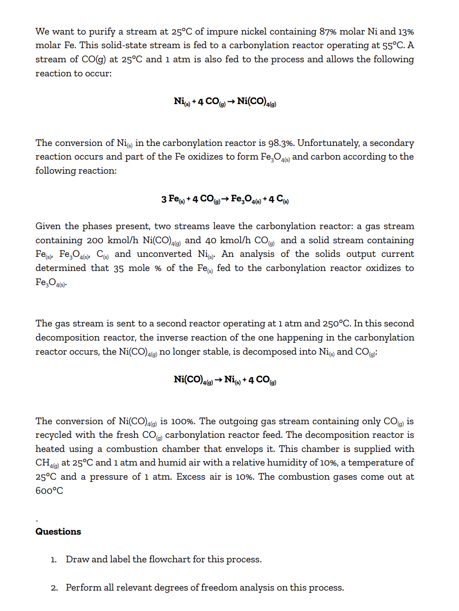 Solved We want to purify a stream at 25∘C of impure nickel | Chegg.com
