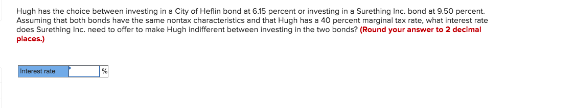 Solved Hugh has the choice between investing in a City of | Chegg.com