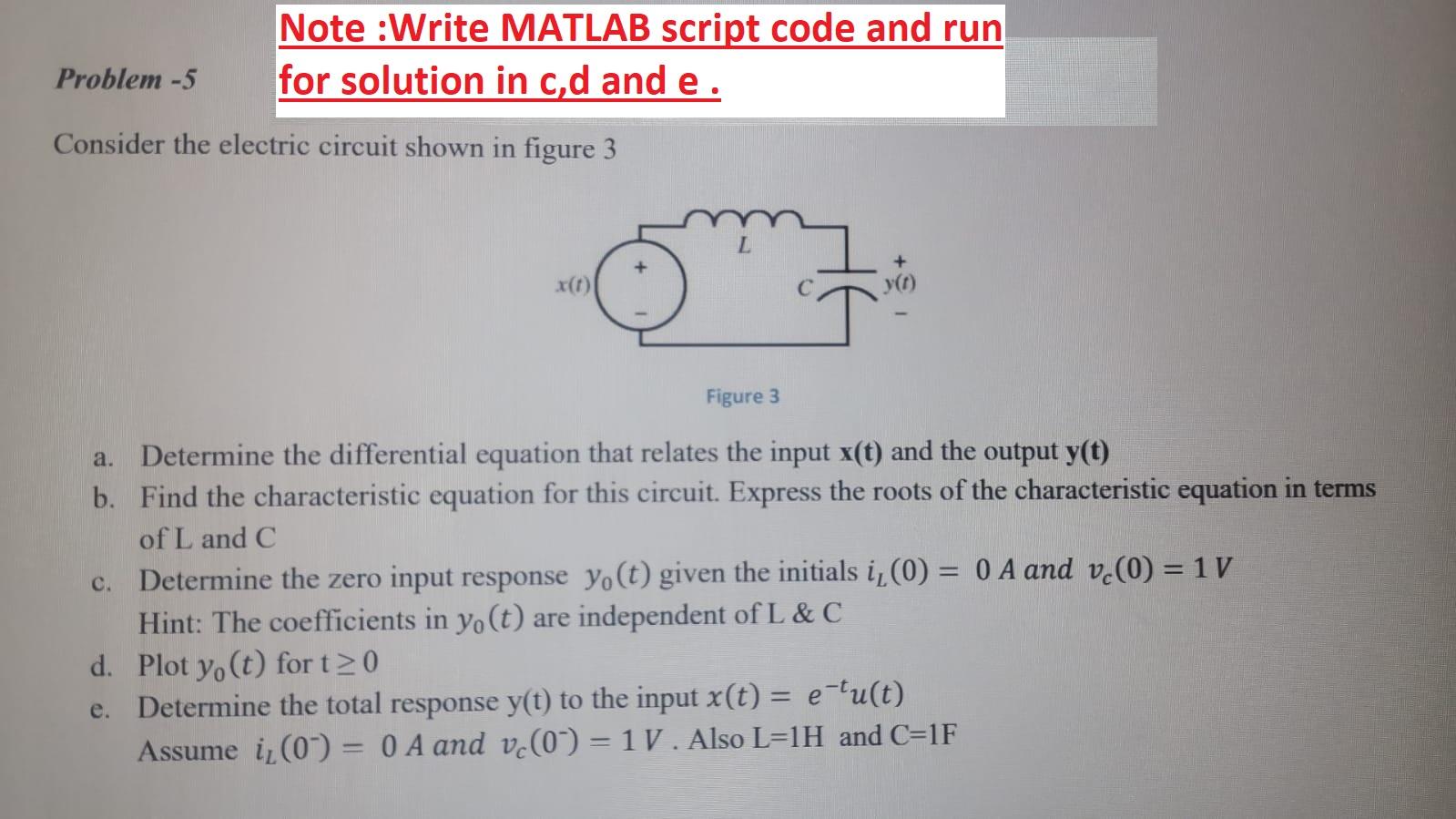 Solved Note :Write MATLAB script code and run for solution | Chegg.com