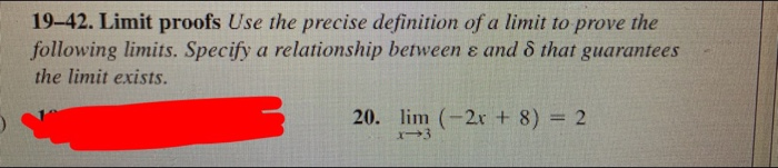 Solved 19-42. Limit proofs Use the precise definition of a | Chegg.com