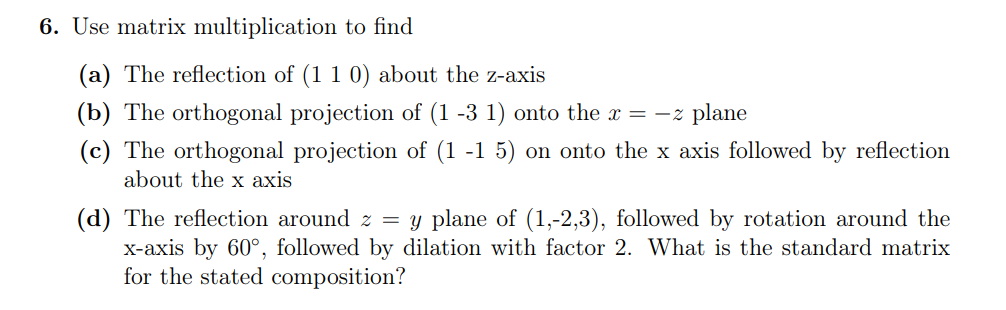 Solved 6. Use matrix multiplication to find (a) The | Chegg.com