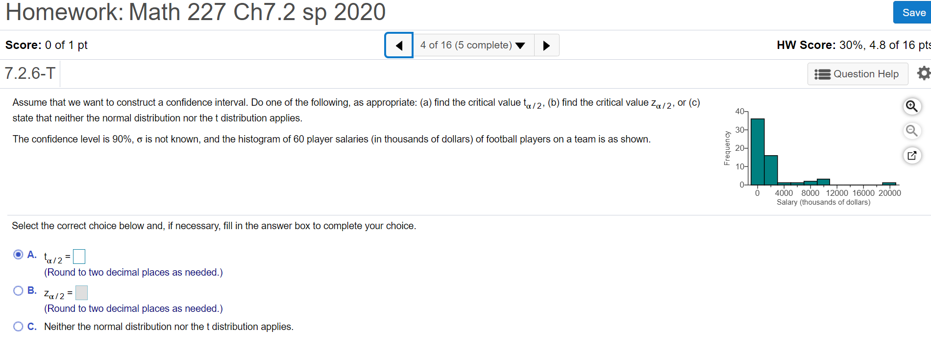 Solved Homework: Math 227 Ch7.2 sp 2020 Save Score: 0 of 1 | Chegg.com