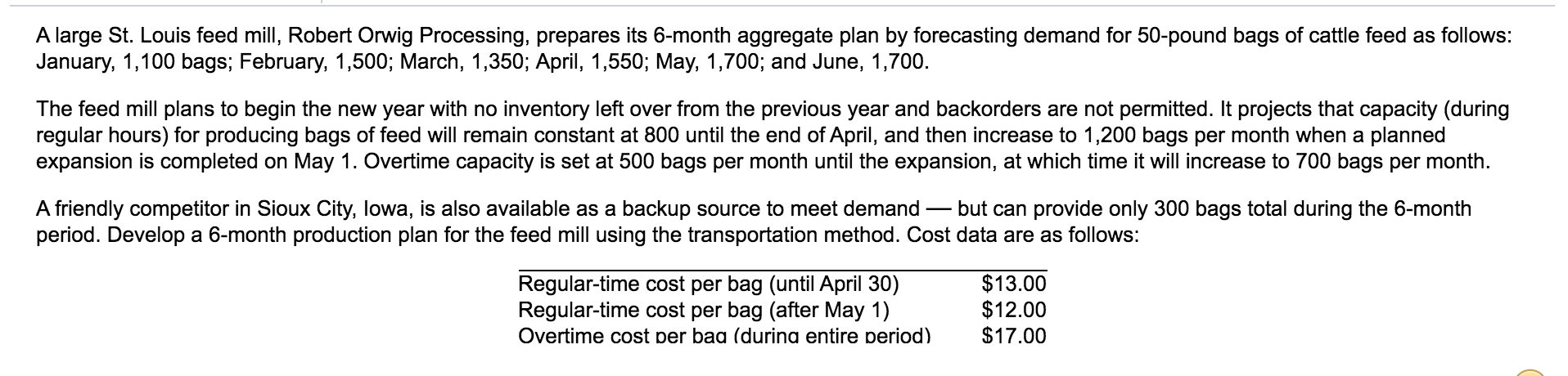Solved A large St. Louis feed mill, Robert Orwig Processing, | Chegg.com