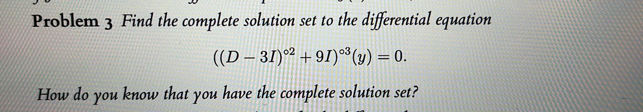 Solved Problem 3 Find the complete solution set to the | Chegg.com