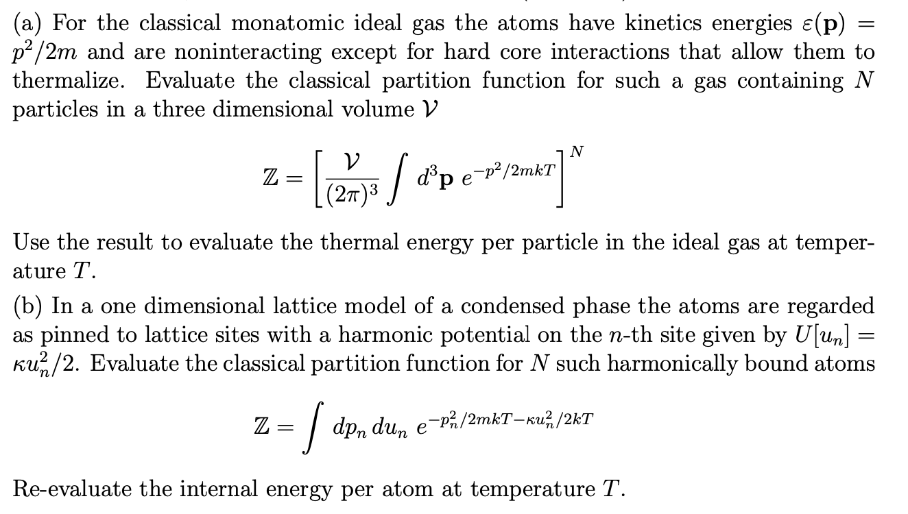 Solved A For The Classical Monatomic Ideal Gas The Atoms