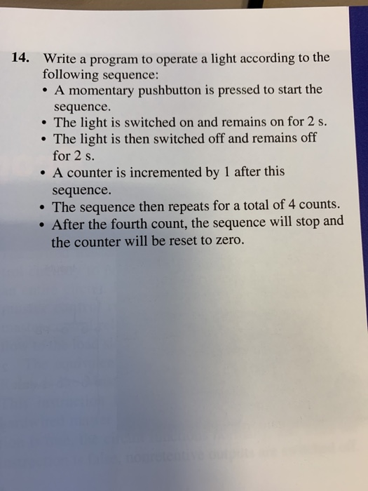 Solved 14. Write a program to operate a light according to | Chegg.com