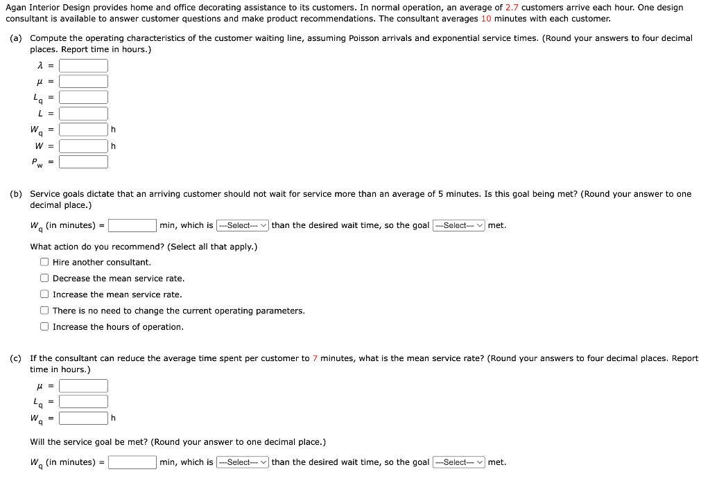 Solved Agan Interior Design provides home and office | Chegg.com