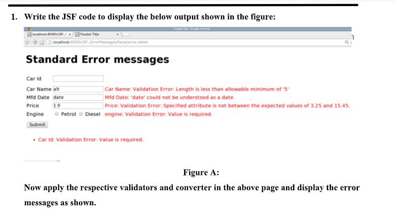 1 X 1. Write the JSF code to display the below output | Chegg.com